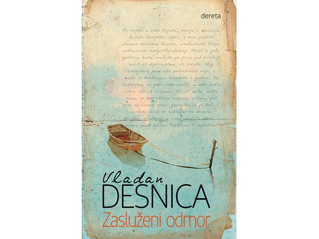 Zasluženi odmor / Desnica