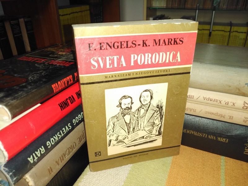 SVETA PORODICA autor: F. Engels i K. Marks