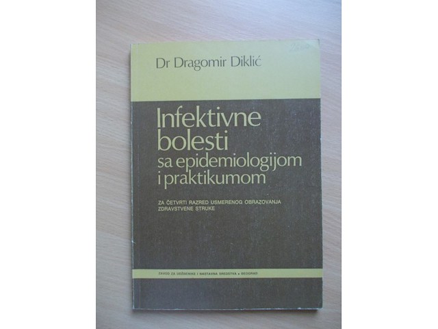 INFEKTIVNE BOLESTI - Dr Dragomir Diklić