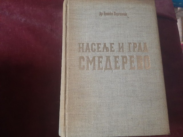 129 NASELJE I GRAD SMEDEREVO - Branko Peruničić