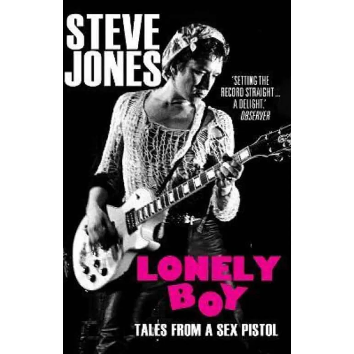 LONELY BOY Tales from a Sex Pistol