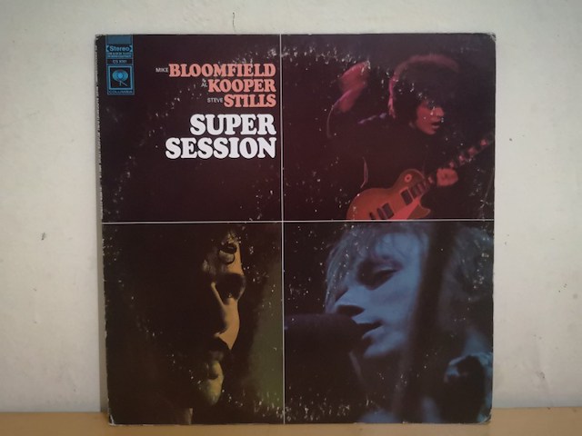 Mike Bloomfield, Al Kooper, S. Stills:Super Session