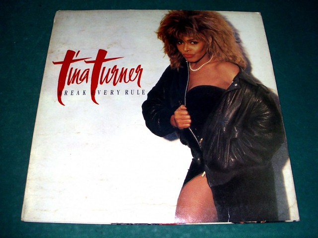 TINA TURNER – Break Every Rule