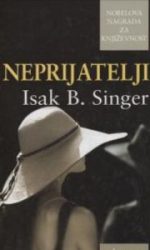 Neprijatelji: Ljubavna Priča Od Isak Baševis Singer