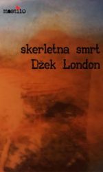 Skerletna Smrt Od Džek London