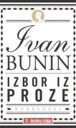 Izbor Iz Proze Od Ivan Aleksejevič Bunjin