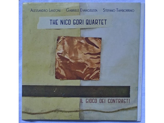 NICO GORI QUARTET - IL GIOCO DIE CONTRASTI