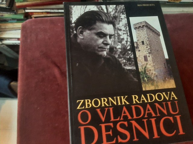 129 Zbornik radova o Vladanu Desnici