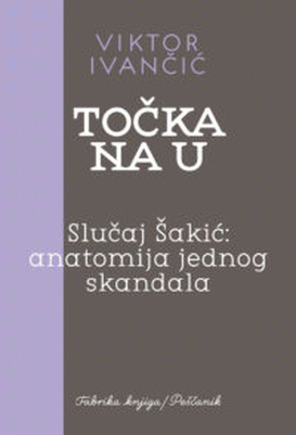 Točka na U: slučaj Šakić
