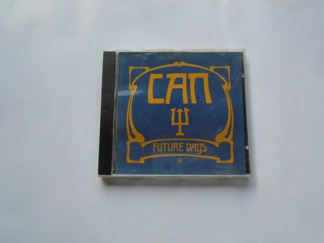 Can, Future days