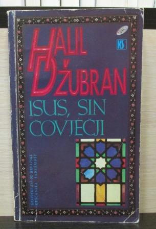 ISUS, SIN ČOVJEČJI – HALIL DŽUBRAN