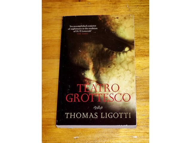 TEATRO GROTTESCO - Thomas Ligotti