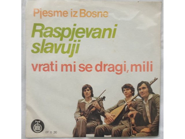 RASPJEVANI  SLAVUJI - VRATI MI SE DRAGI MILI