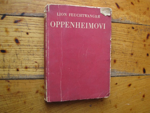 LION FEUCHTWANGER - OPPENHEIMOVI RETKO POVOLJNO