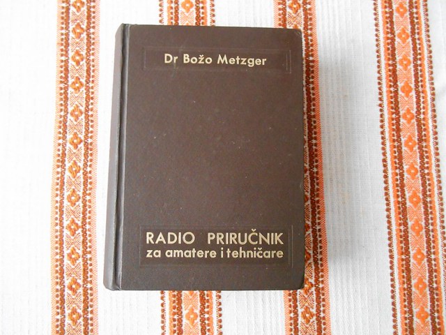 Dr Božo Metzger - Radio priručnik