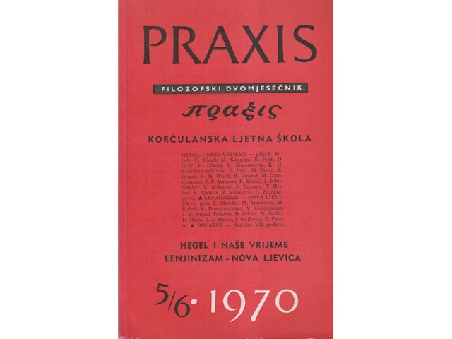 PRAXIS 5/6 1970 / HEGEL I NAŠE VRIJEME - odličnO