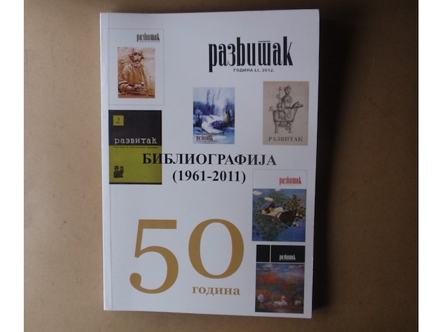 RAZVITAK BIBLIOGRAFIJA  1961 - 2011