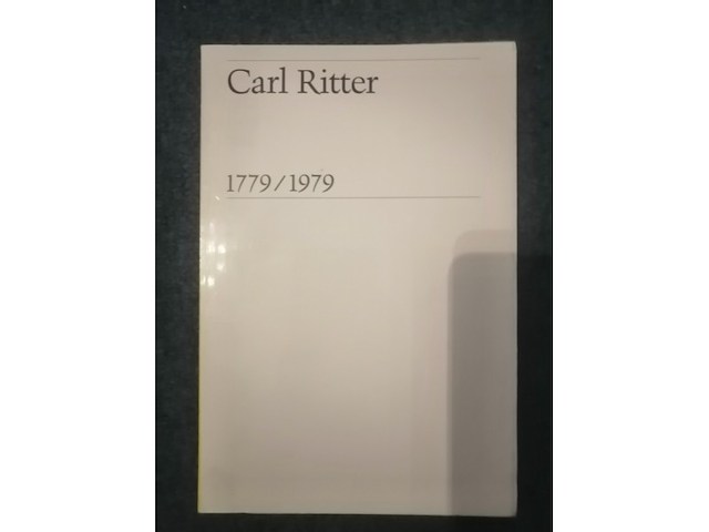 Carl Ritter, Genius of Geography 1779-1979