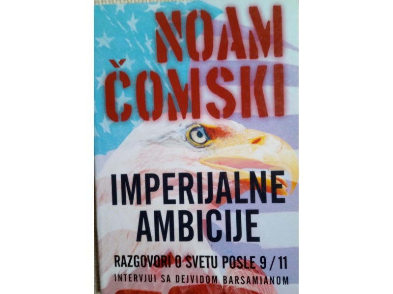 Imperijalne ambicije - Noam Čomski