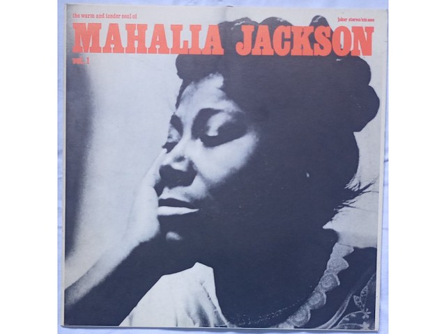 Mahalia Jackson - The warm and tender soul of Vol.1