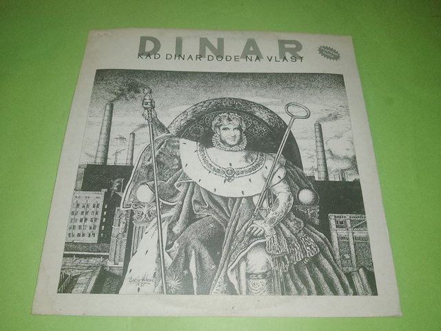 Dinar - Kad dinar dođe na vlast