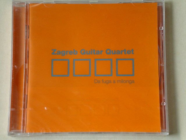 Zagreb Guitar Quartet - Da Fuga A Milonga