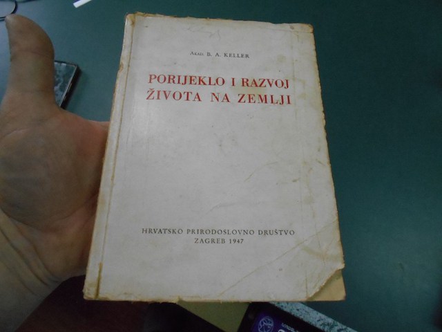 Akad.B.A.Keller-Porijeklo i razvoj života na zemlji