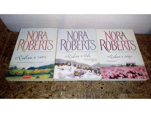 Nora Roberts - Rođena u ledu, vatri, čežnji / Komplet