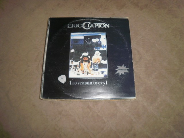 Eric Clapton, no reason to cry......LP