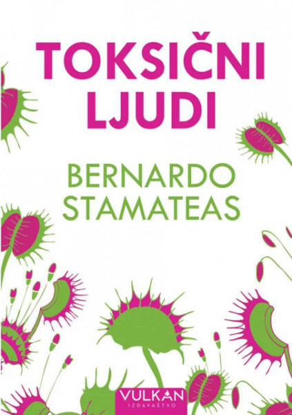 Toksični ljudi - Bernardo Stamateas