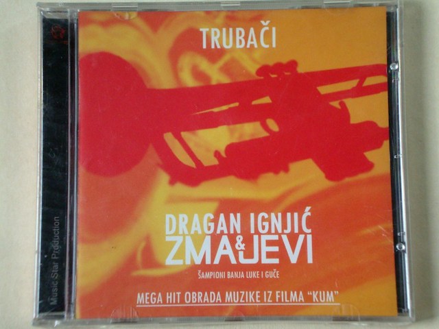 Dragan Ignjić &; Zmajevi - Trubači