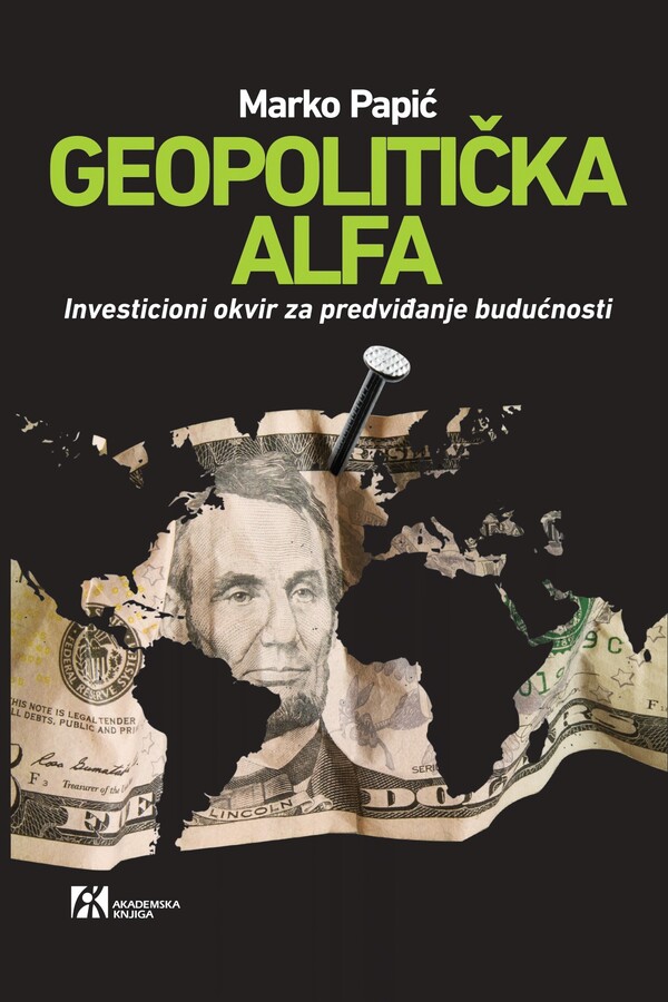 GEOPOLITIČKA ALFA. Investicioni okvir za predviđanje budućnosti