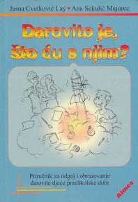 Darovito je, što ću s njim?