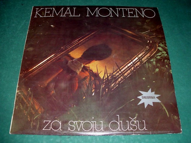 KEMAL MONTENO - Za svoju dusu