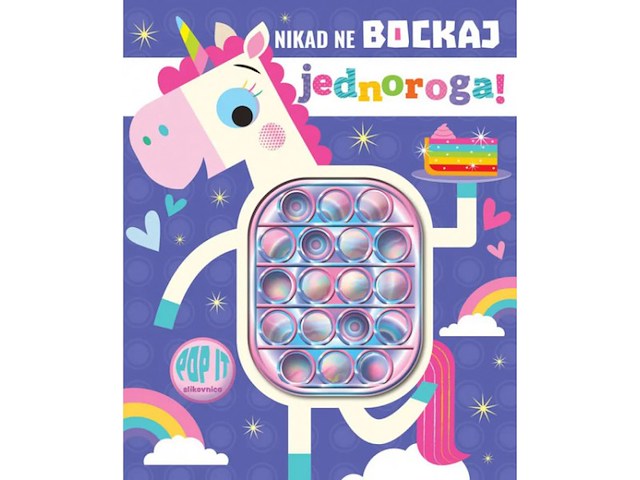 Nikad ne bockaj jednoroga!