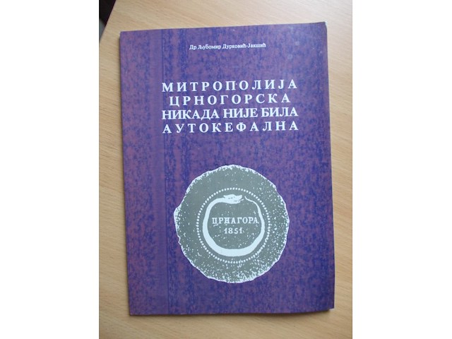 MITROPOLOGIJA CRNOGORSKA NIKADA NIJE BILA AUTOKEFALNA -