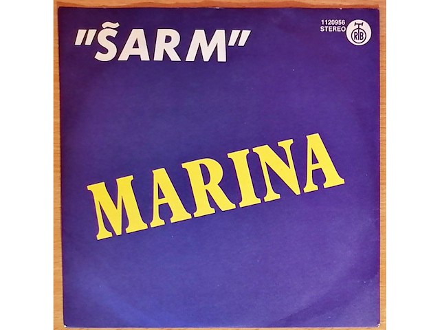 SP ŠARM - Marina / Ko bi znao (1981) PERFEKTNA