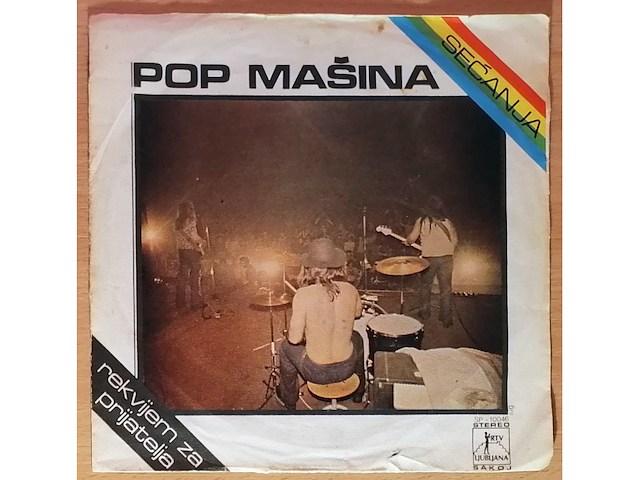 SP POP MAŠINA - Sećanja / Rekvijem za prijatelja (1975)