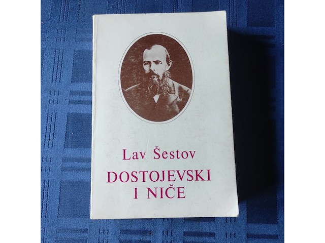 Lav Šestov: Dostojevski i Niče