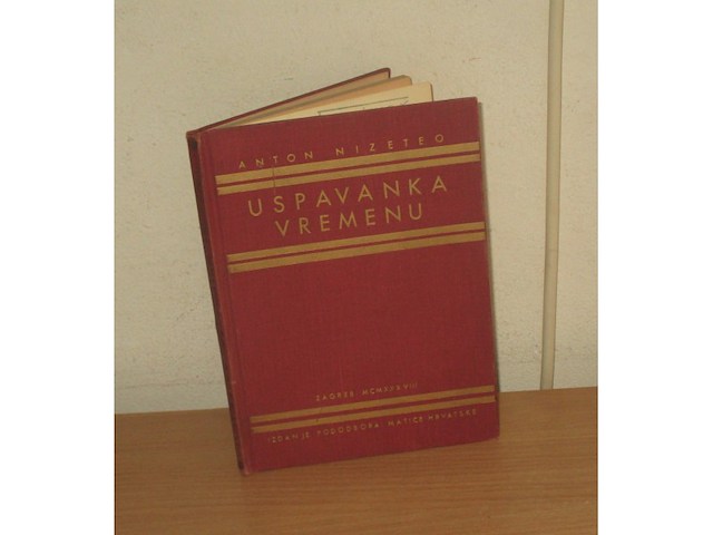 ANTON NIZETEO - USPAVANKA VREMENU (1938)