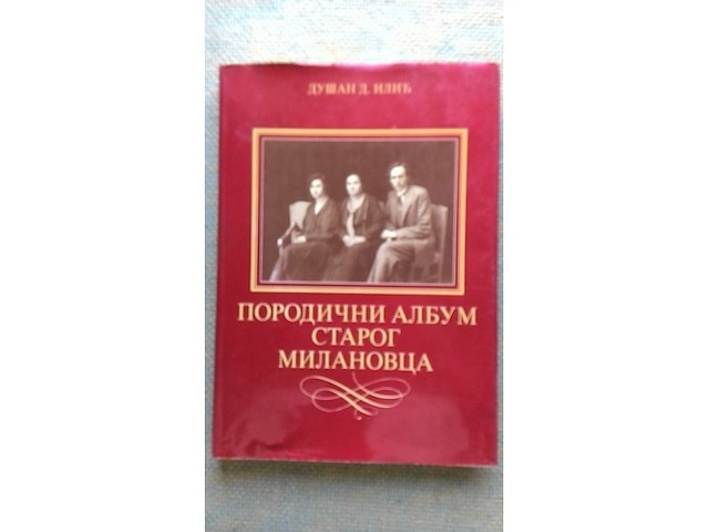 Porodični album Starog Milanovca