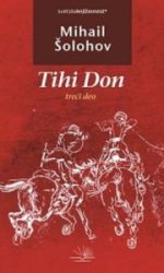 Tihi Don – III Deo Od Mihail Aleksandrovic Šolohov