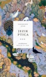 Jezik Ptica: Perzijska Poema Od Faridudin Atar