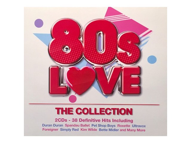 Various ‎– 80s Love  The Collection 2CD u Foliji