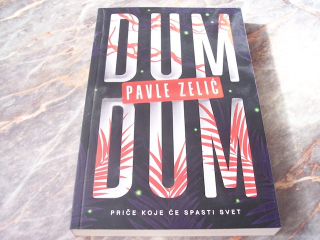 DUM-DUM - Pavle Zelić