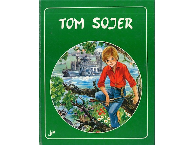 TOM SOJER (Zgode i nezgode; Zakopano blago; Mali gusari