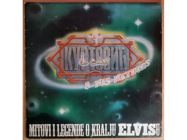 LP ELVIS J. KURTOVIĆ - Mitovi i legende,1984, NM/VG-/VG