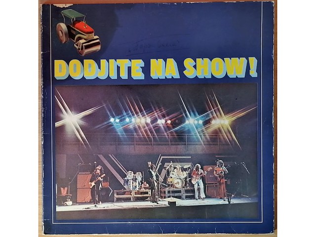 LP PARNI VALJAK - Dodjite na Show! (1976) 1. press, VG+