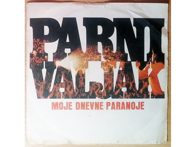 SP PARNI VALJAK - Moje dnevne paranoje (1982) VG+/VG