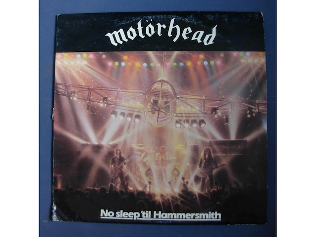 MOTORHED - No sleep`til Hammersmith